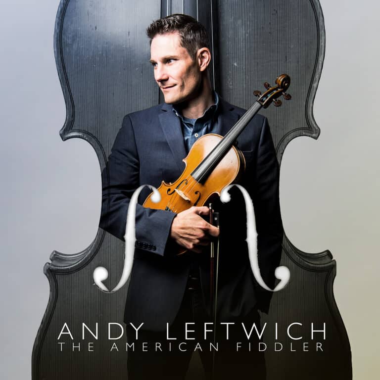 Andy Leftwich’s instrumental prowess shines on The American Fiddler ...